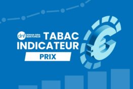 TABAC, indicateur DNF des prix : Septembre 2025 — DNF - demain sera non ...